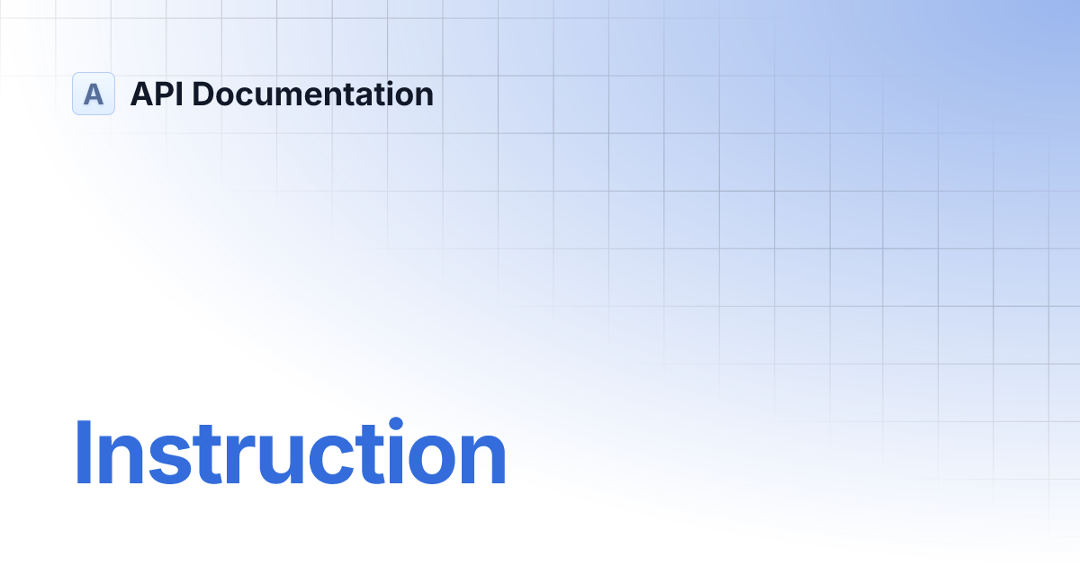 Instruction | API Documentation
