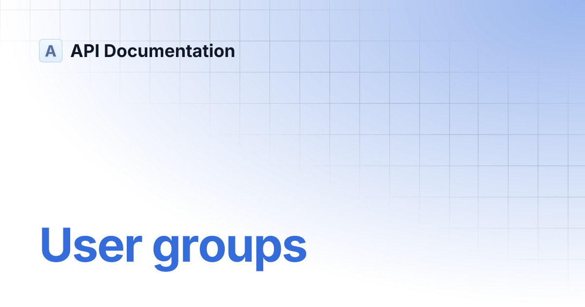 User groups | API Documentation