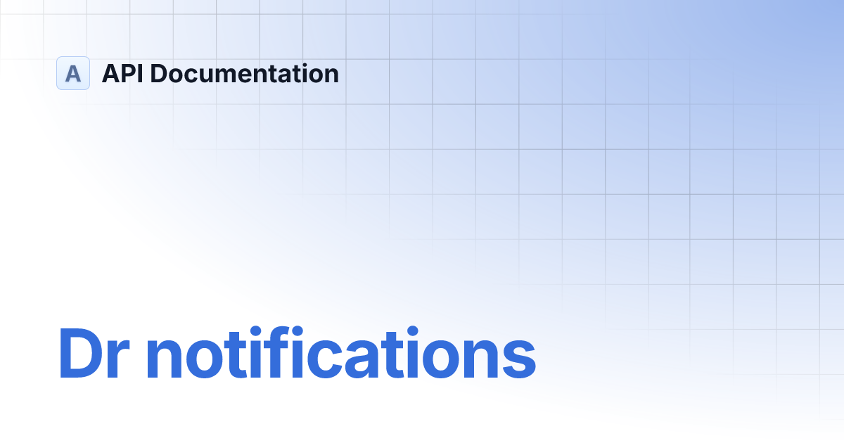 Dr notifications | API Documentation