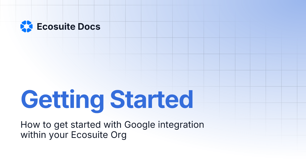 Getting Started | Ecosuite Docs